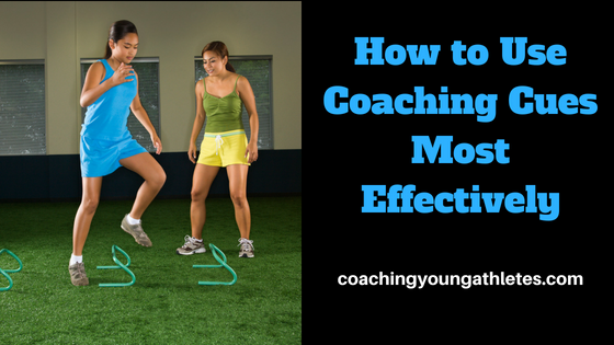 How to Use Coaching Cues Most Effectively | Coaching Young Athletes