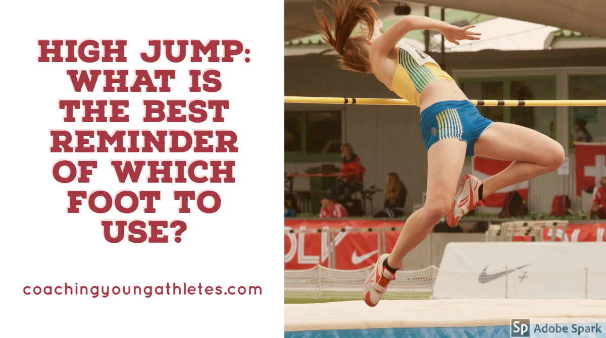 High Jump: What is The Best Reminder of Which Foot To Use? | Coaching ...