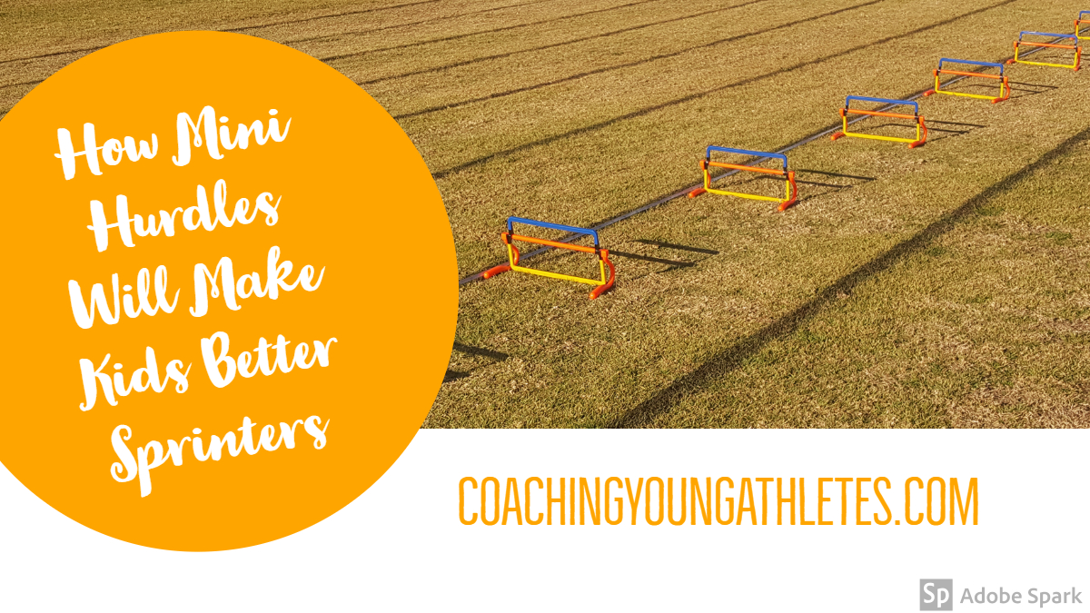 How Mini Hurdles Will Make Kids Better Sprinters | Coaching Young Athletes