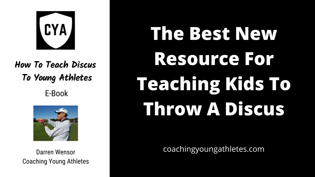 The Best New Resource For Teaching Kids To Throw A Discus | Coaching ...