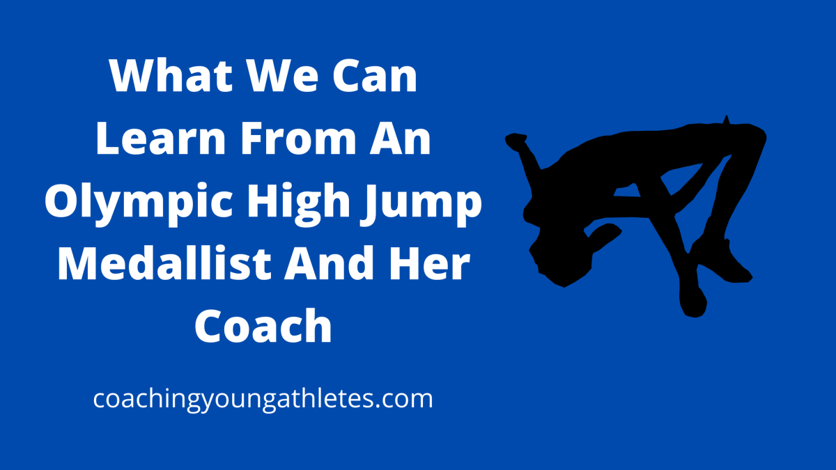 What We Can Learn From An Olympic High Jump Medallist And Her Coach ...