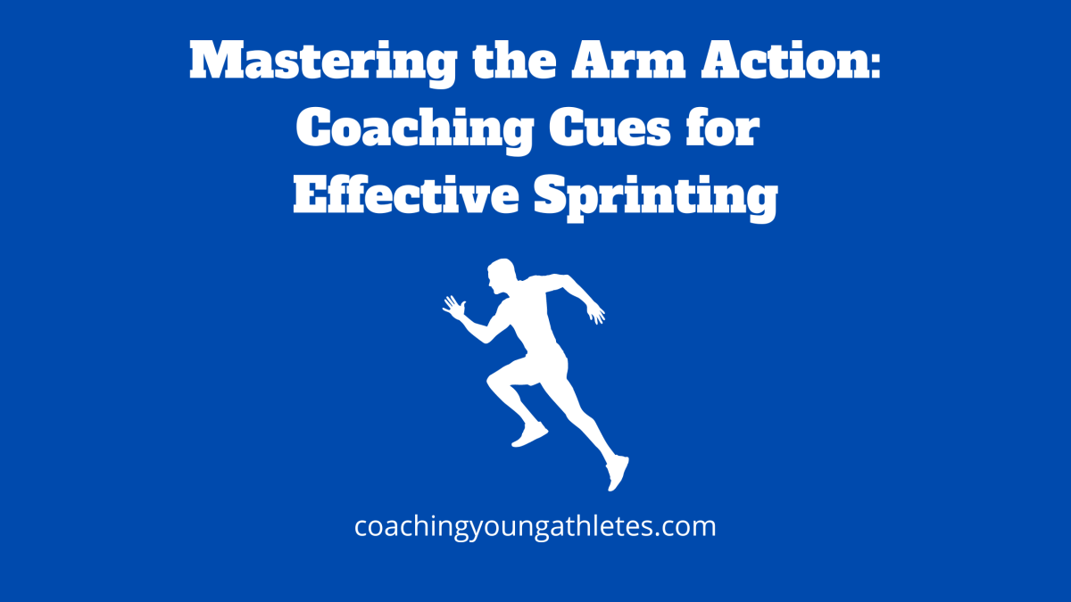 Mastering the Arm Action: Coaching Cues for Effective Sprinting ...