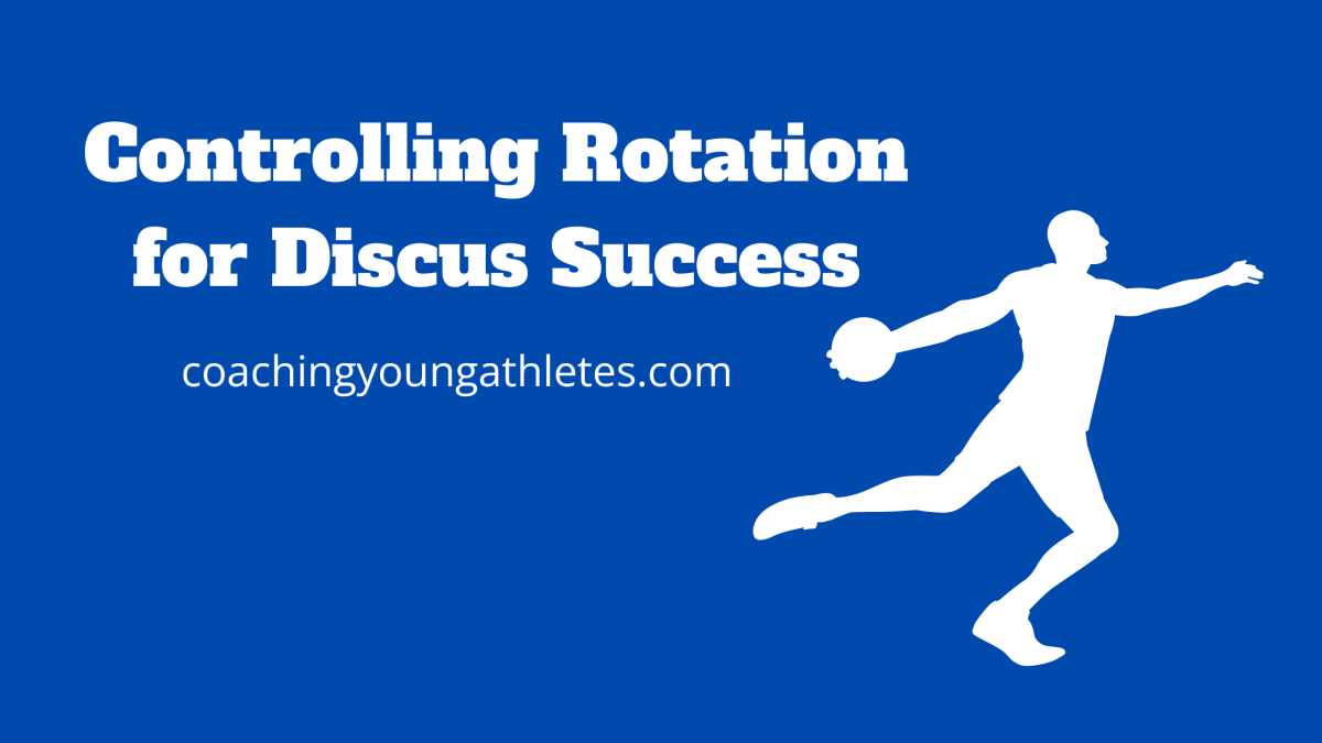 Controlling Rotation for Discus Success | Coaching Young Athletes